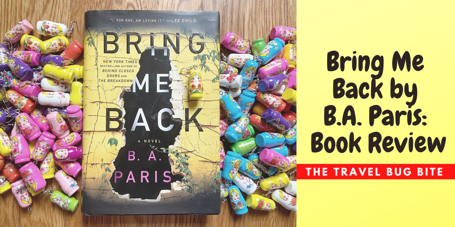 Bring Me Back by B.A. Paris: Book Review – TheTravelBugBite